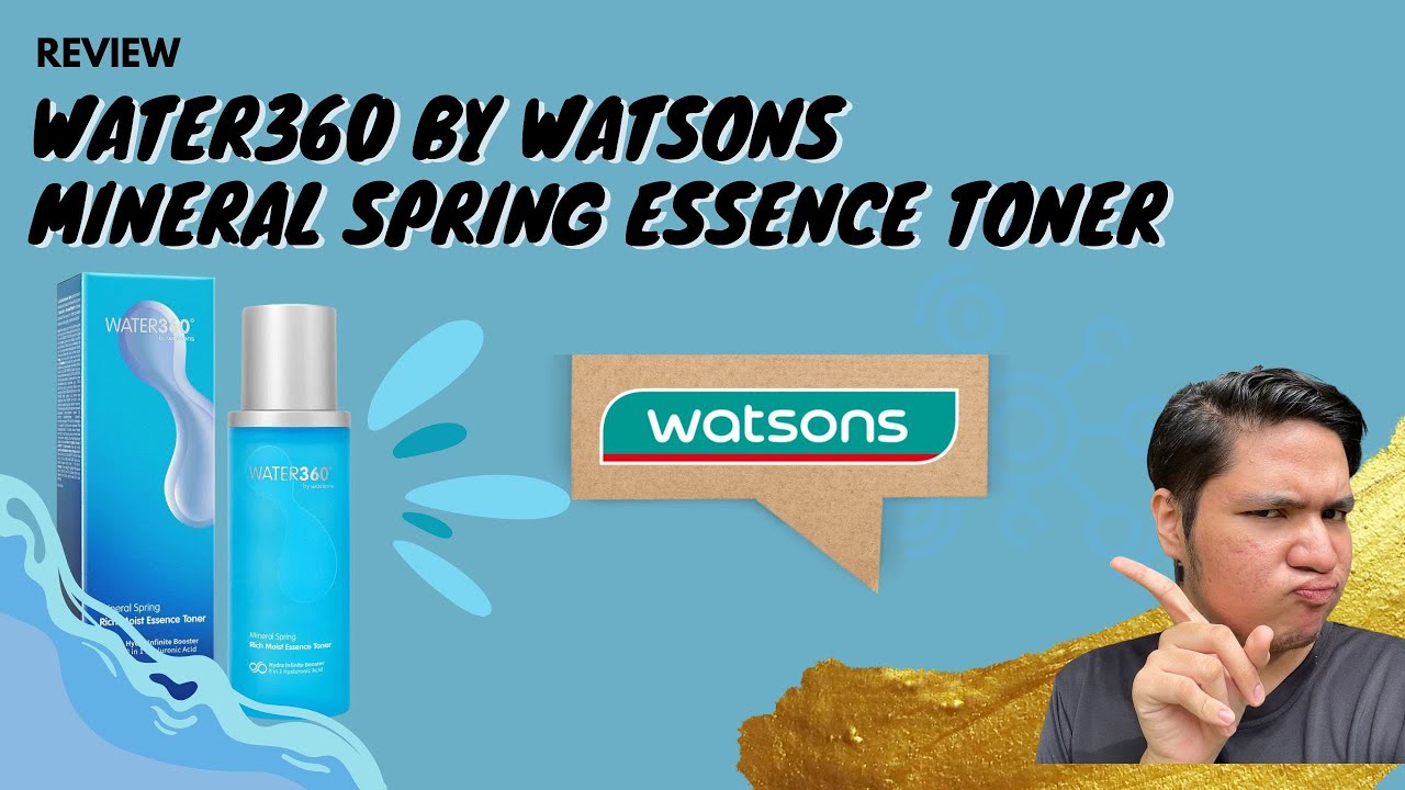 TONER JENAMA WATSONS OK KE ? | WATER 360 BY WATSONS MINERAL SPRING RICH ...