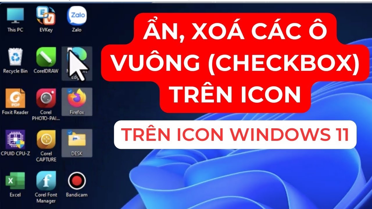 Hướng dẫn ẩn, xoá các ô vuông (checkbox) trên icon của Windows 11 - YouTube