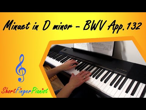 Minuet in D minor - BWV App 132 (Notebook for Anna Magdalena Bach)