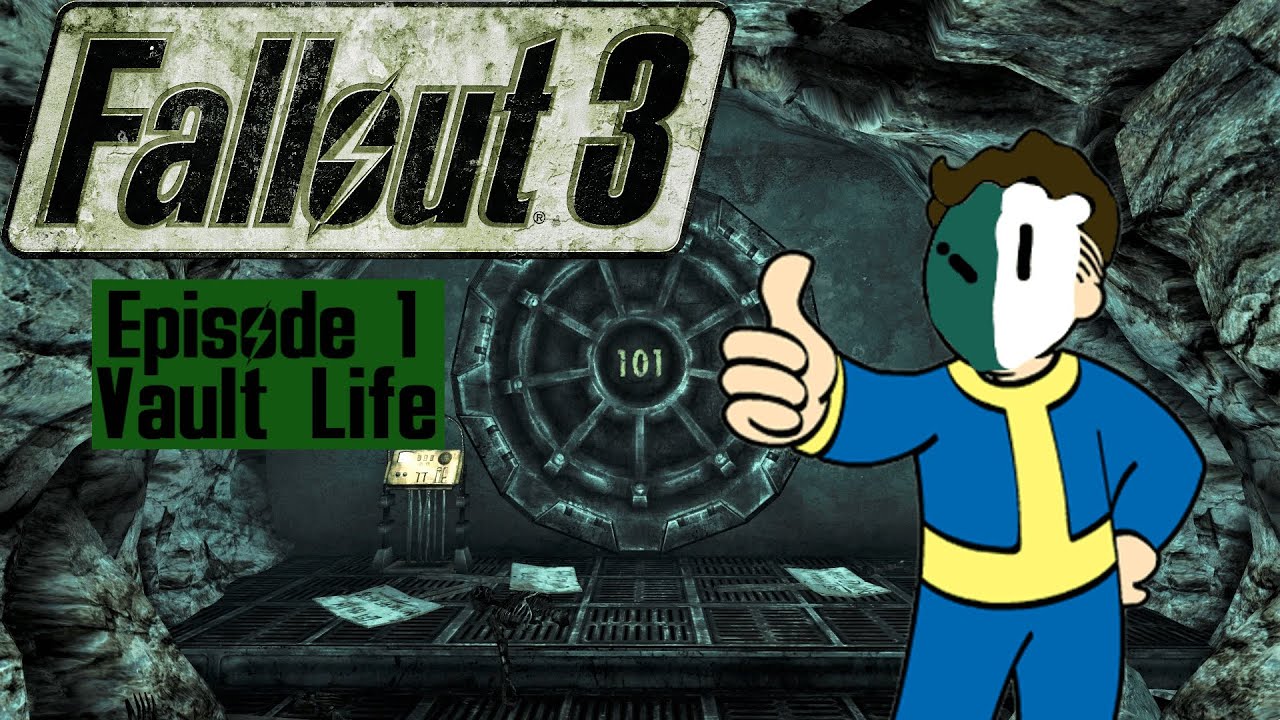 Fallout 3 Episode 1: Vault Life - YouTube