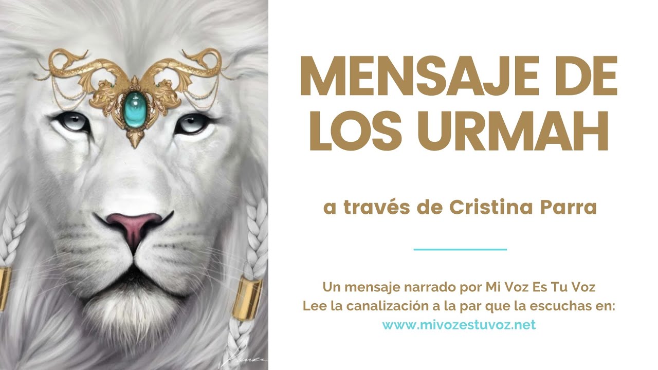 MENSAJE DE LOS URMAH a través de Cristina Parra - YouTube