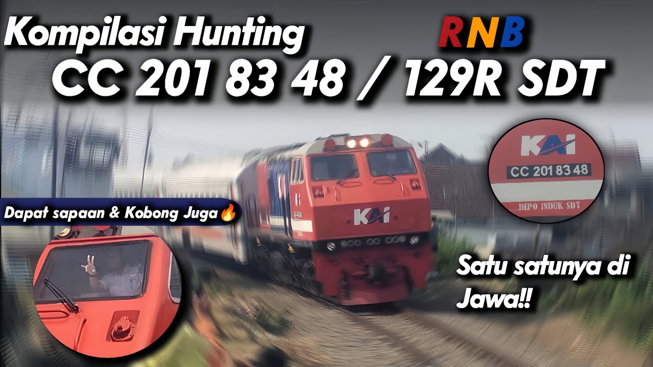 Kompilasi Hunting RNB! | CC 201 83 48 / 129R SDT | kompilasi lokomotif ...