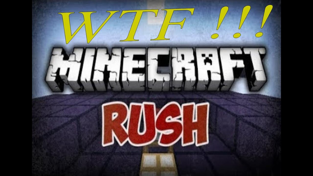 Minecraft Rush WTF ! - YouTube