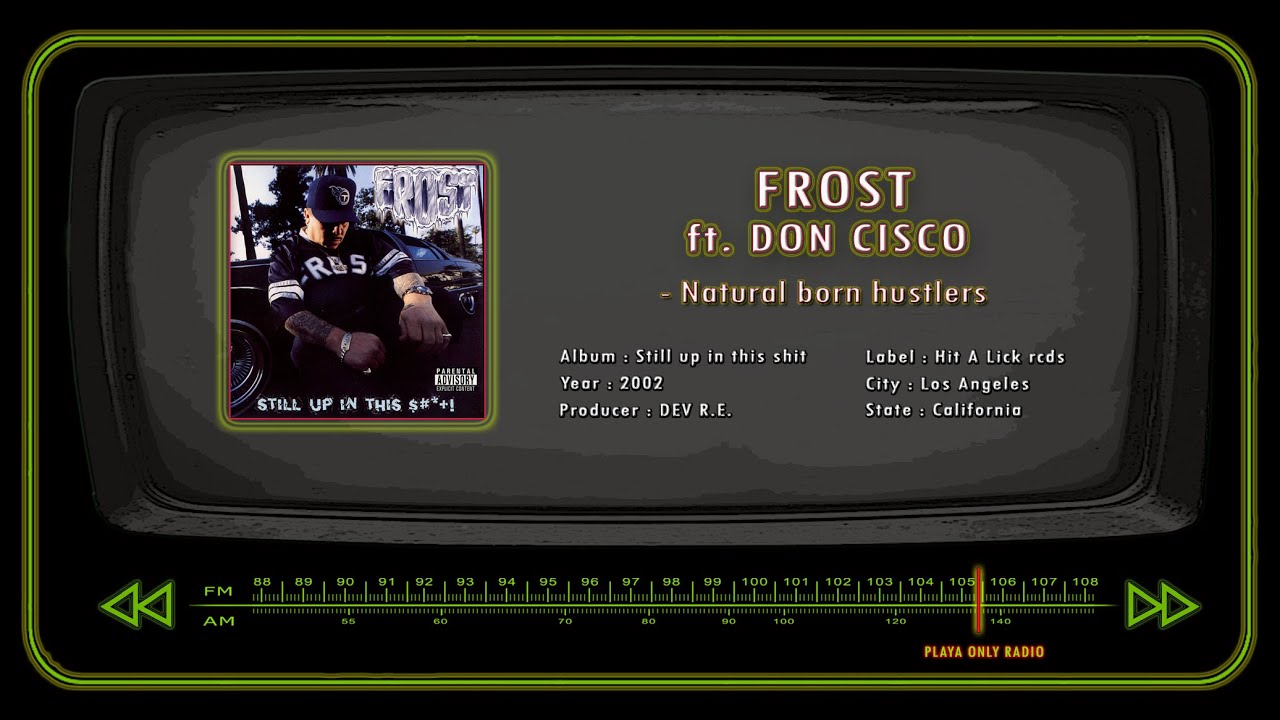 FROST ft. DON CISCO - Natural born hustlers - YouTube