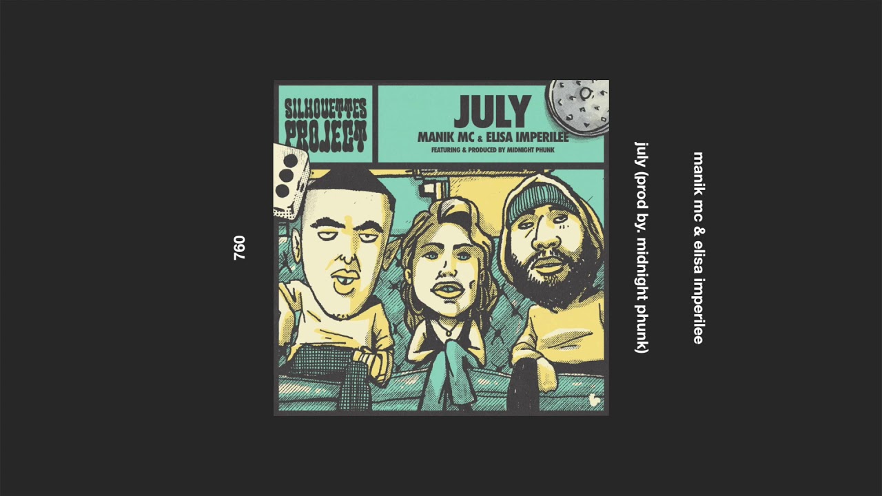 manik mc & elisa imperilee _ july (prod by. midnight phunk) - YouTube