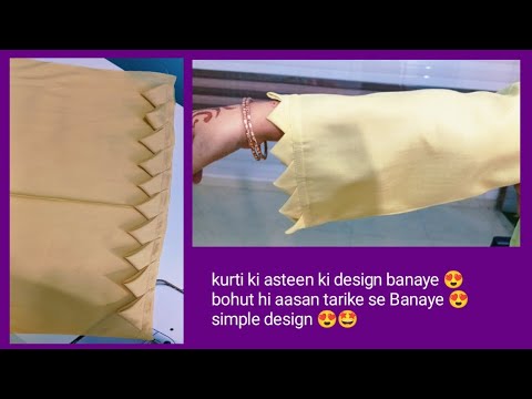 kurti ki asteen ki design banaye 😍 bohut hi simple design 😍 bohot hi ...