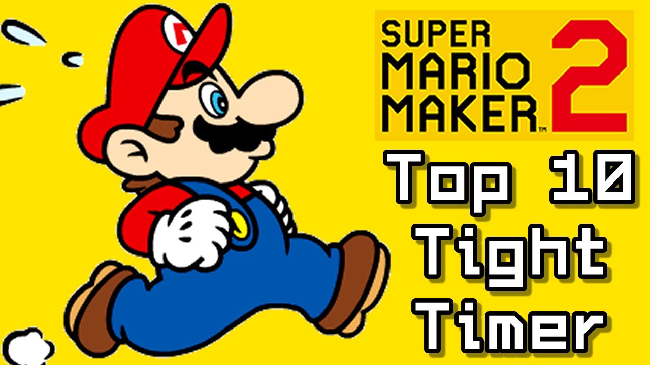 Super Mario Maker 2 Top 10 TIGHT TIMER Courses (Switch) - YouTube