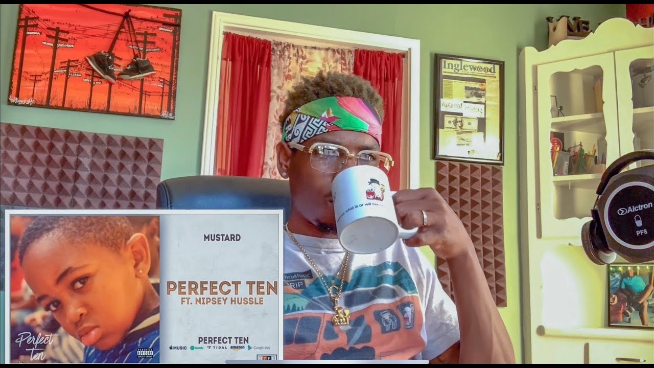 Mustard – Perfect Ten feat. Nipsey Hussle (Audio) | REACTION - YouTube