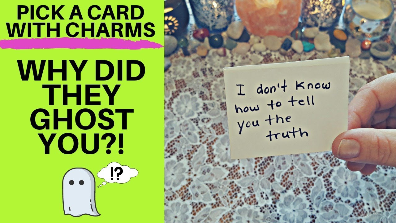 👤👻WHY DID THEY GHOST YOU?💔 WILL THEY REACH OUT?👻👤|🔮CHARM PICK A CARD🔮 ...
