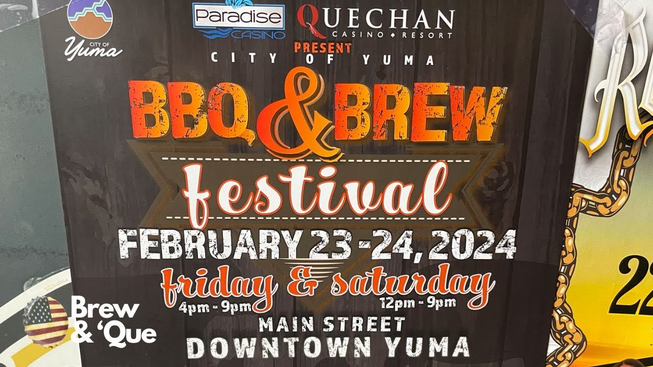 2024 BBQ & BREW FESTIVAL Yuma, Arizona - YouTube