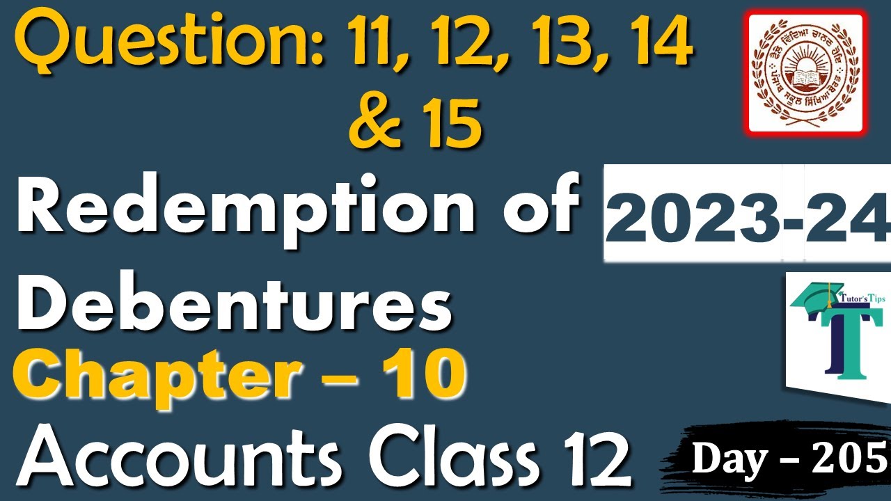 Solution of Questions 11 to 15 Redemption of Debentures Chapter 10 ...