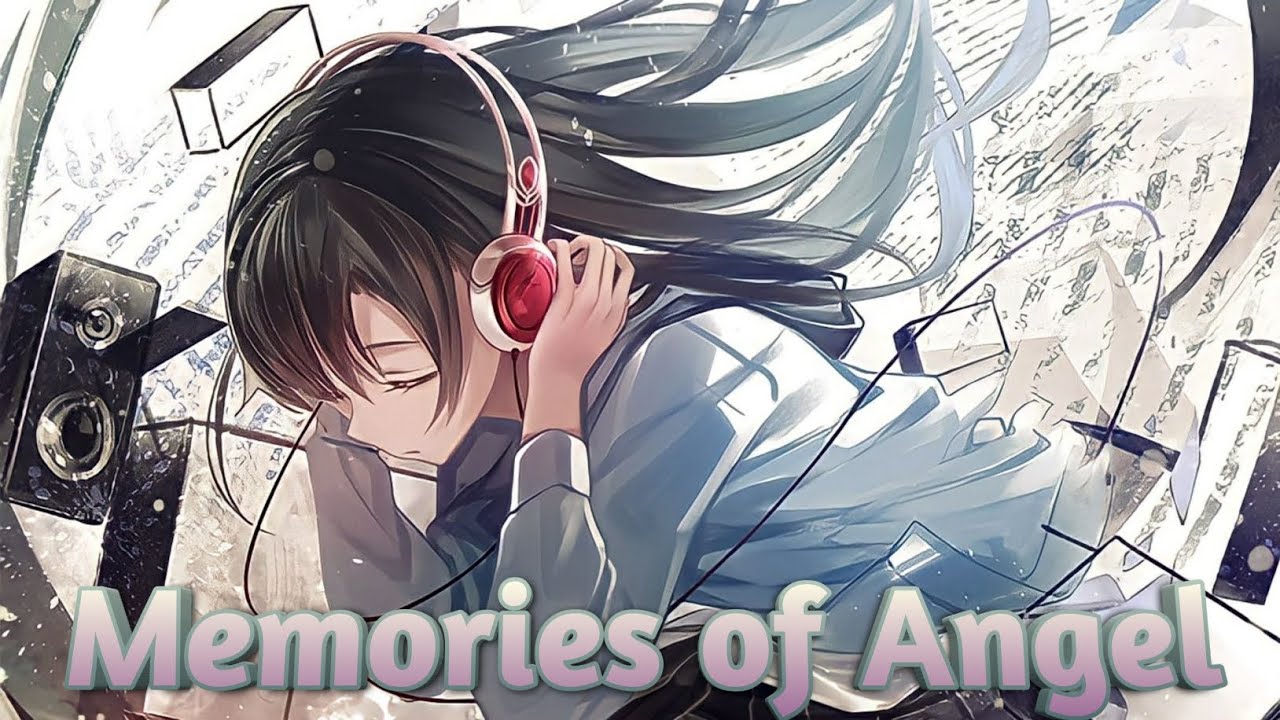 『Nightcore』Memories Of Angel - YouTube