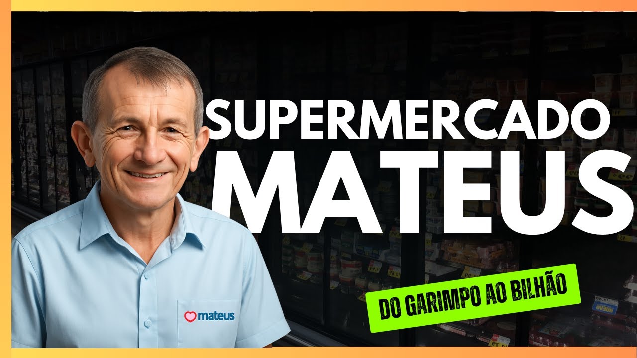 A Verdadeira História de Ilson Mateus e o Império do Grupo Mateus - YouTube