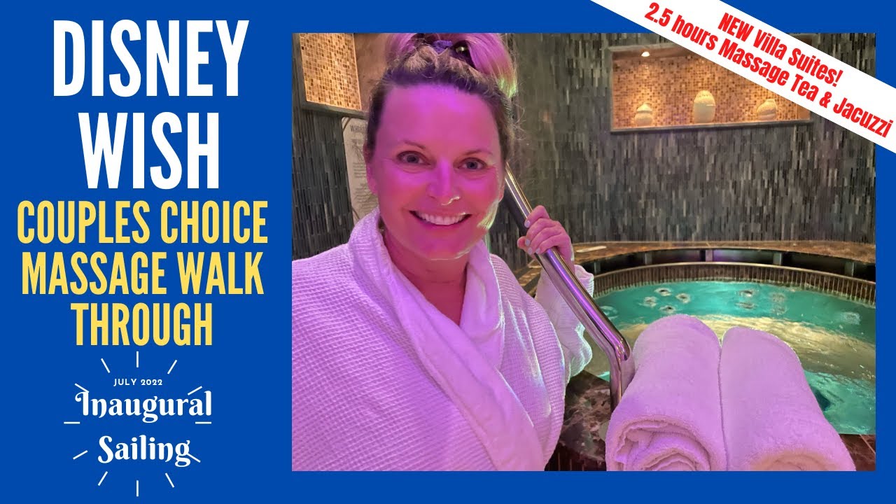 Disney WISH * Senses Spa * COUPLES CHOICE * SPA VILLA * MASSAGE * TEA ...