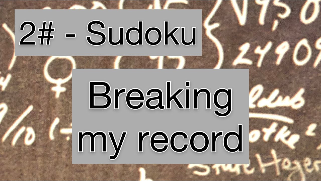 Breaking My Personal Record Sudoku Easy YouTube breaking-my-personal-record-sudoku-easy-youtube