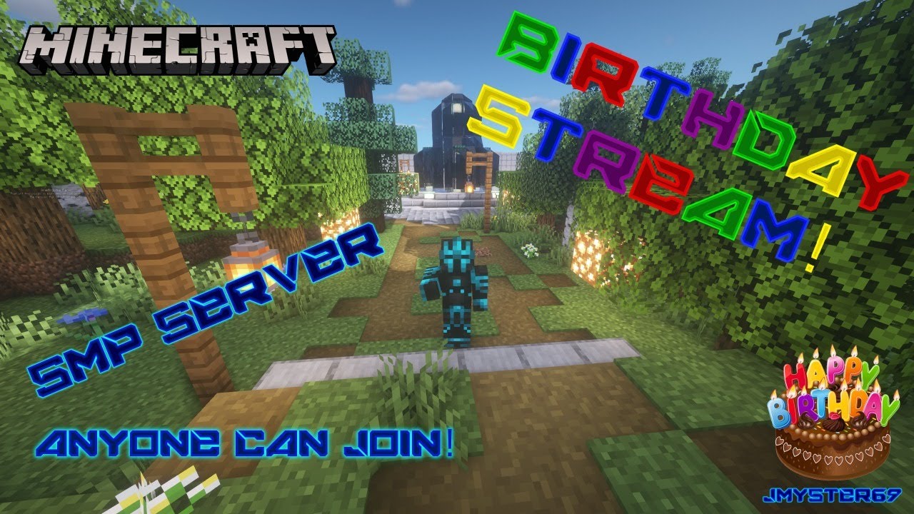 🔴Minecraft! Birthday stream! - SMP server JAVA (Anyone can join!)🔴 ...
