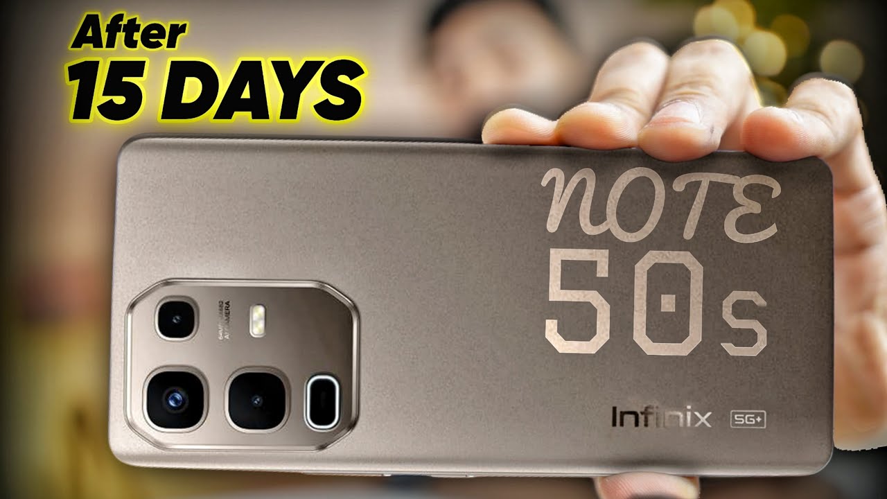 Infinix Note 50s In Depth Honest Review After 15 Days - YouTube
