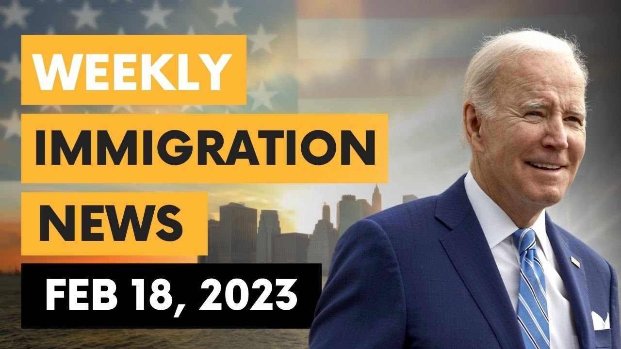 US IMMIGRATION NEWS | FEB 18, 2023 - YouTube