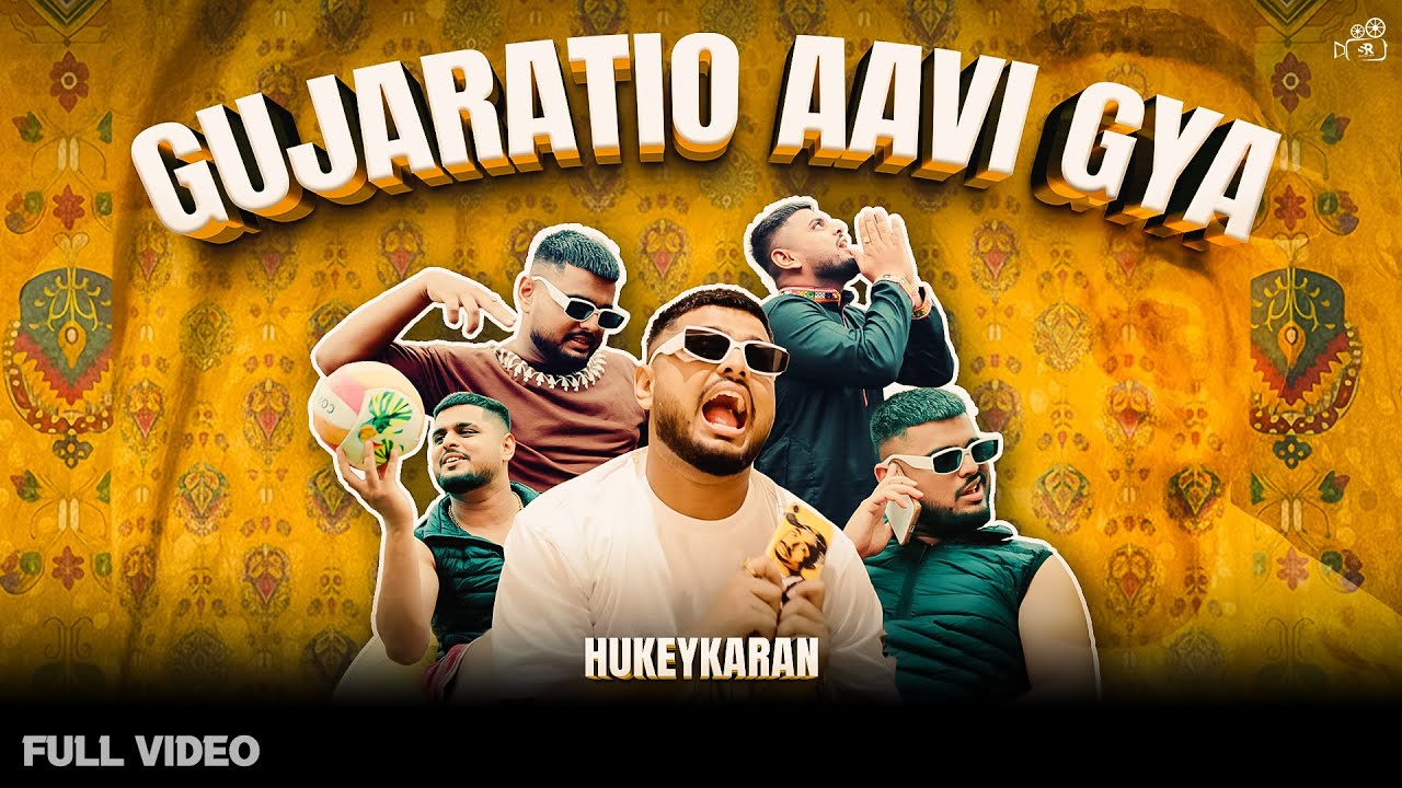 Hukeykaran - Gujaratio Aavi Gya | Official Music Video | Gujarati Hip ...