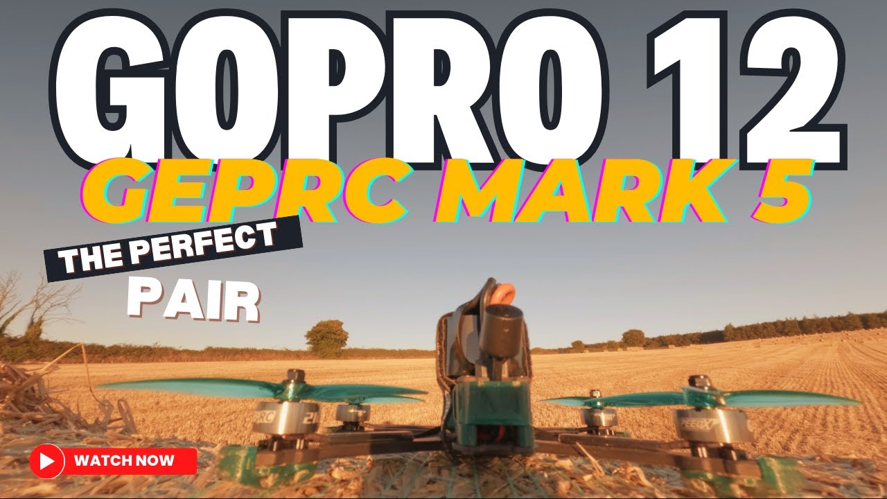 GOPRO 12 AND GEPRC MARK 5 the perfect pair. - YouTube