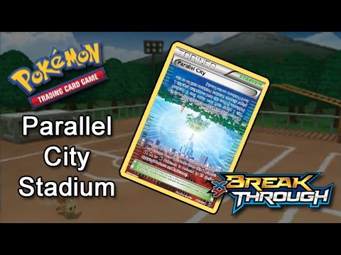 Parallel City, New BREAKthrough Stadium - Pokémon TCG - YouTube
