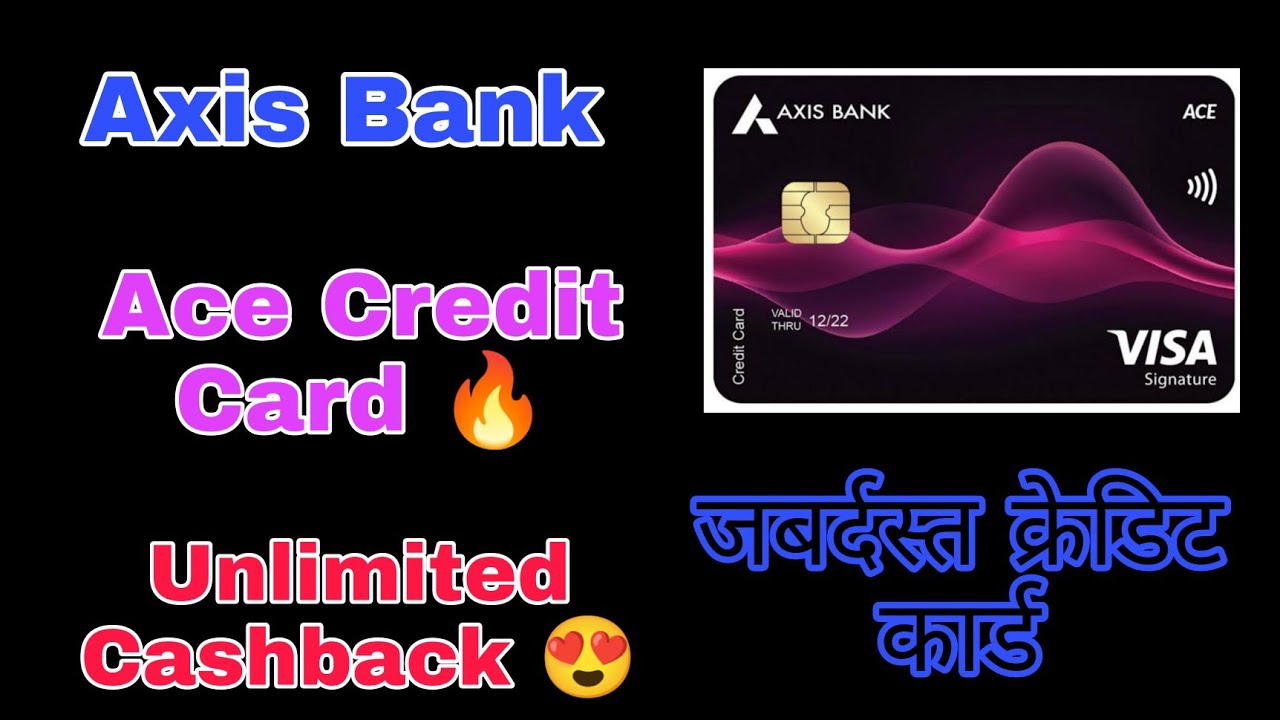 Axis Credit Card l Axis Bank Credit Card l Axis Ace Credit Card l Axis ...