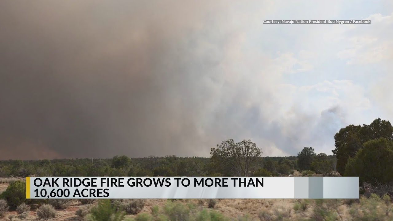 Oak Ridge Fire burns over 10,600 acres in Navajo Nation - YouTube