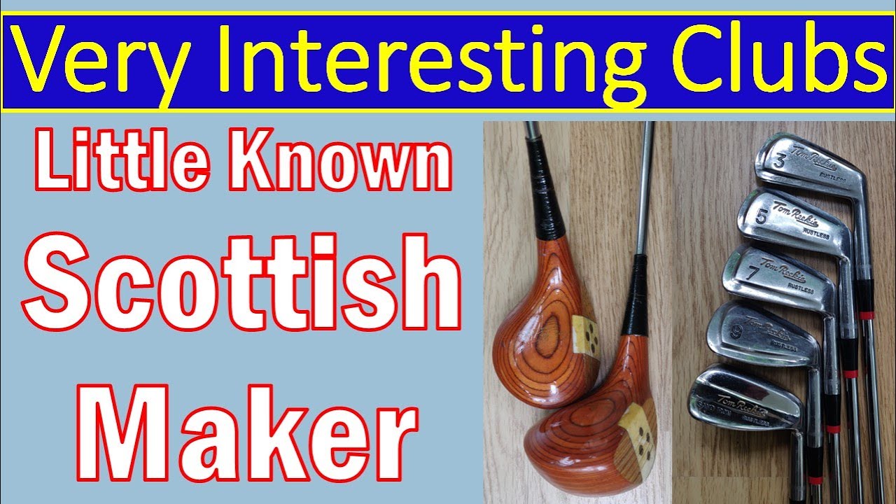 Some rare golf clubs and their history, Tom Reekie & Son. - YouTube
