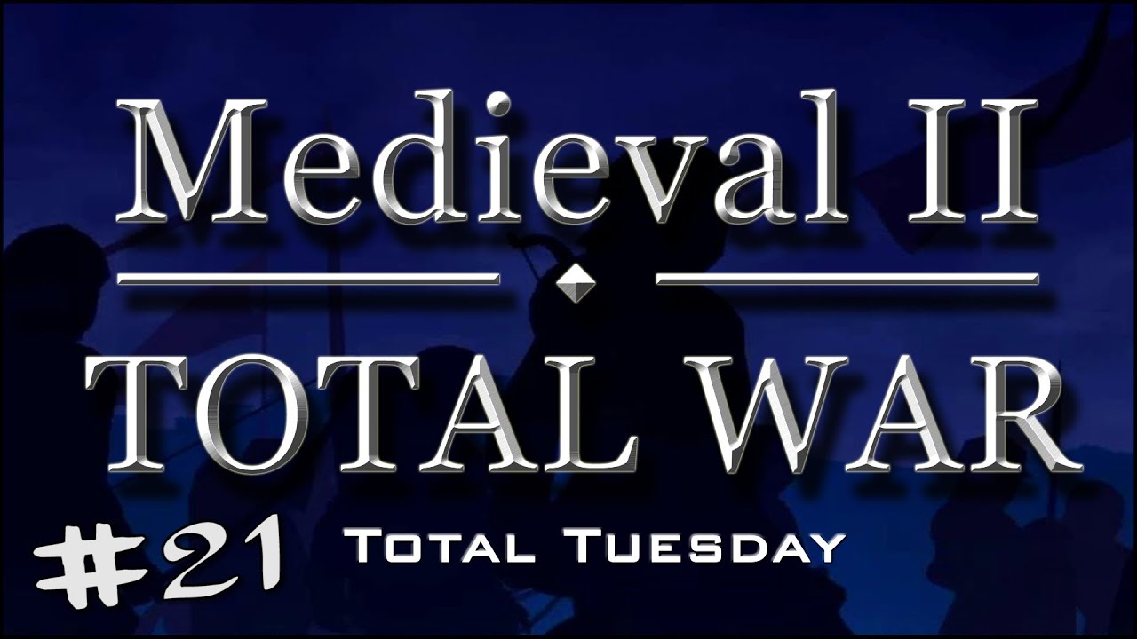 Medieval 2 Total War (Total Tuesday - Episode 21) - Medieval Xenophobia ...