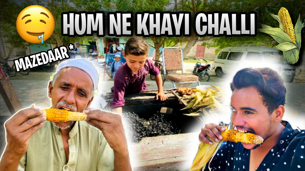 Hum Ne Khayi Challi 🌽😋 || Mazdoor Abbas - YouTube