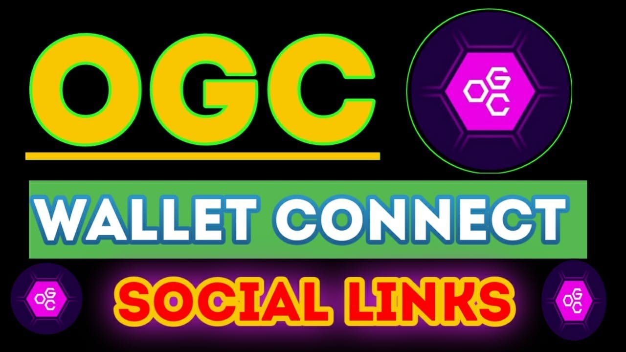 🛑OGC NETWORK IMPORTANT SETTING, 🛑 OGC WALLET CONNECT 🛑OGC SOCIAL LINKS ...