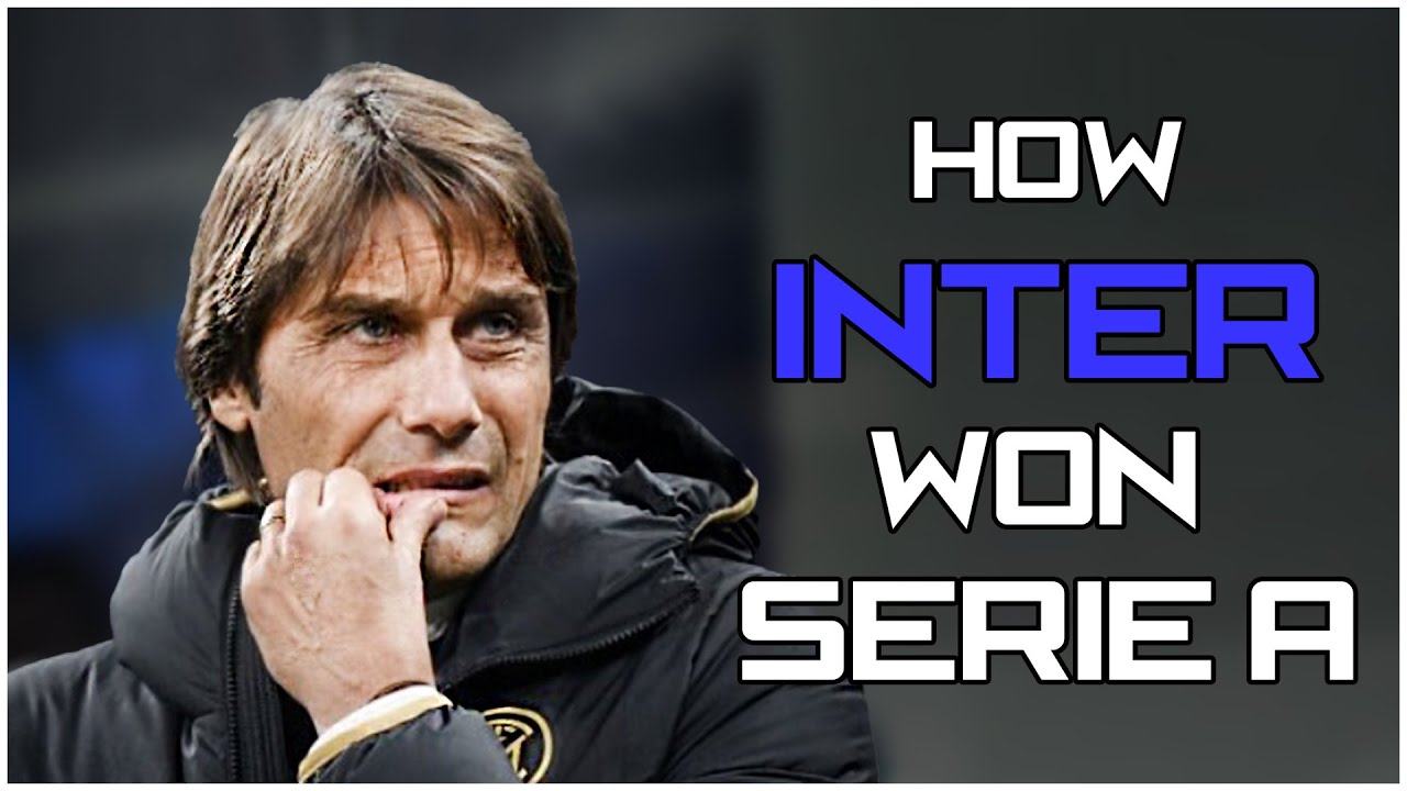 How Inter Milan Won The Serie A Title After 11 Years | Antonio Conte 's ...