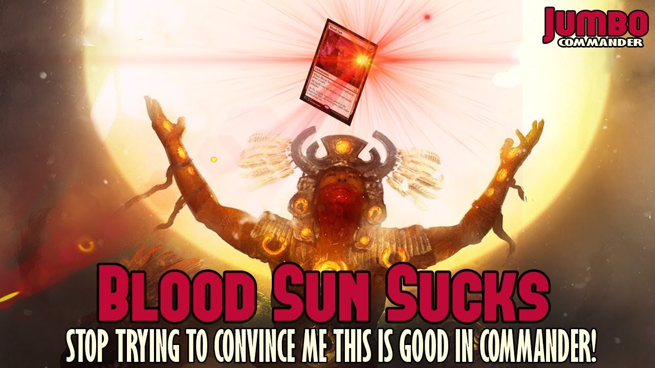 Blood Sun Sucks in Commander - YouTube