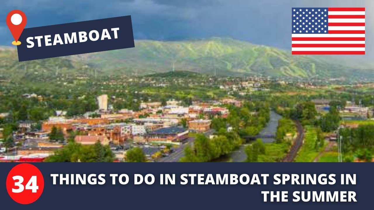 34 Things To Do In Steamboat Springs In Summer - Travel Hot List - YouTube