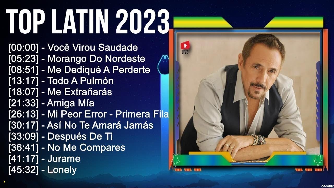 Top Latin Songs Compilation 2023 m sica Latina Latino Mix 2023 Latino top-latin-songs-compilation-2023-m-sica-latina-latino-mix-2023-latino