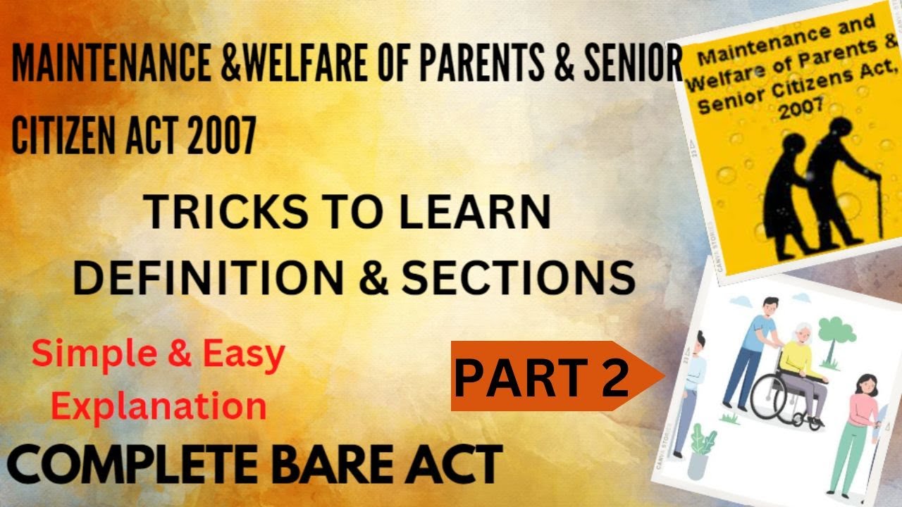 Maintenance and Welfare of Parents & Senior Citizens Act 2007 Part 2 ...