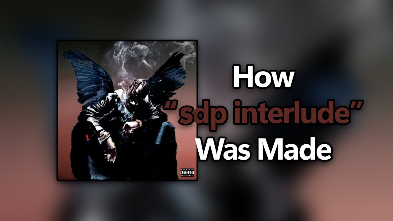 [BEST ON YOUTUBE] How "sdp interlude" by Travis Scott Was Made On FL Studio 21 - YouTube