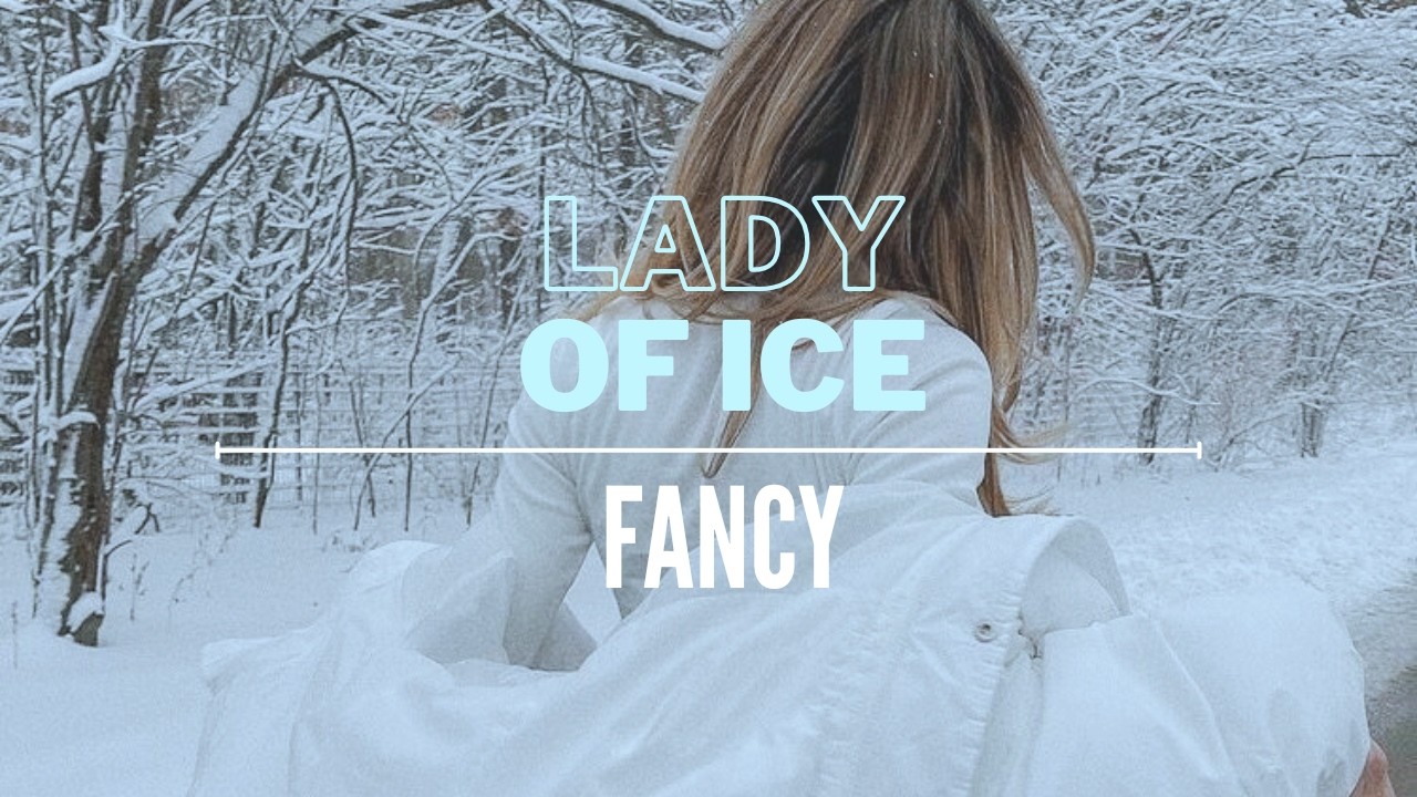 Lady of ice - Fancy | Sub Español + Lyrics - YouTube