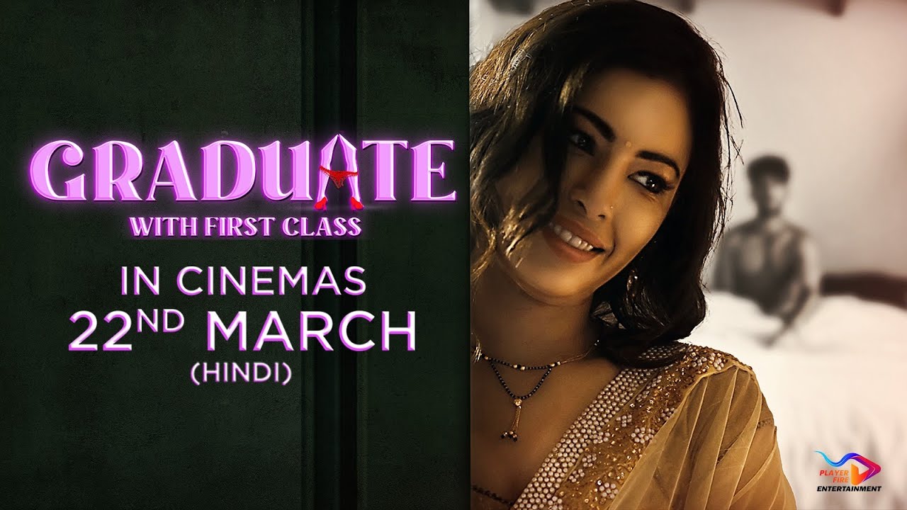 Graduate With First Class | Official Trailer | Releasing On : 22nd ...