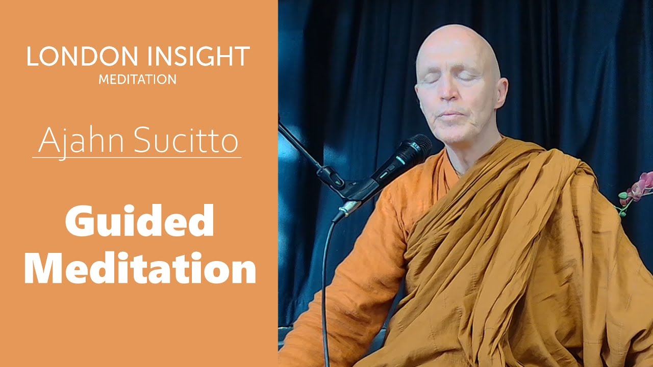 Ajahn Sucitto – Guided Mediation - YouTube