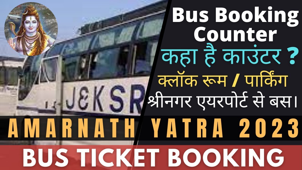 Amarnath Yatra 2023 ! Bus Booking Counter ! Bus Service from Srinagar ...