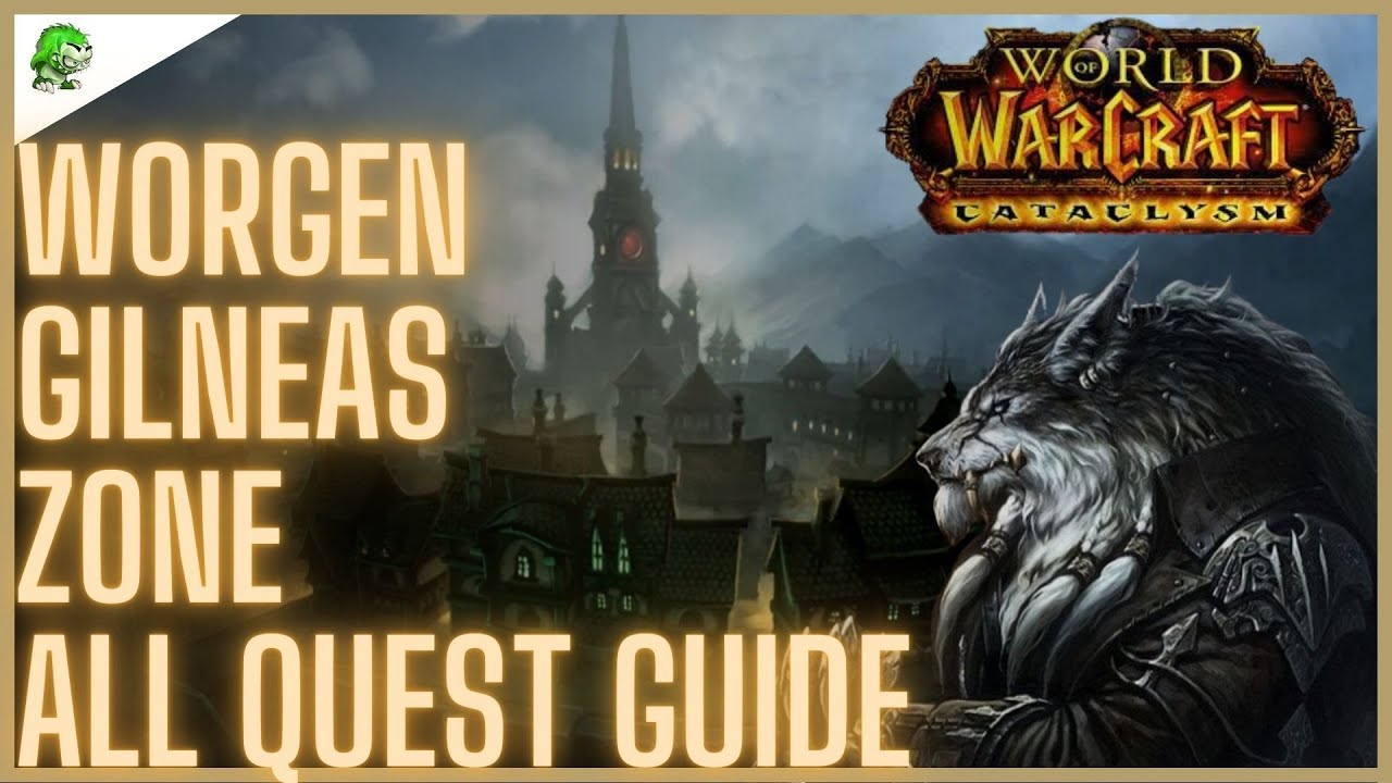 Cataclysm Classic Worgen Gilneas Zone ALL Quest Guide - YouTube