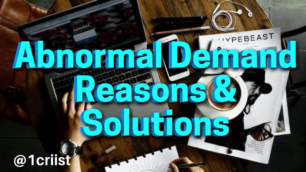 Understanding Abnormal Demand: Causes, Consequences, and Management ...