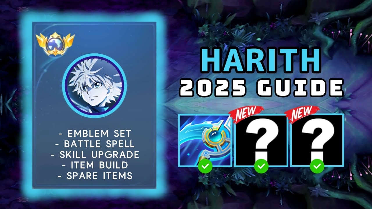 Harith 2025 Guide: New Best Build and Emblem Set | Mobile Legends - YouTube