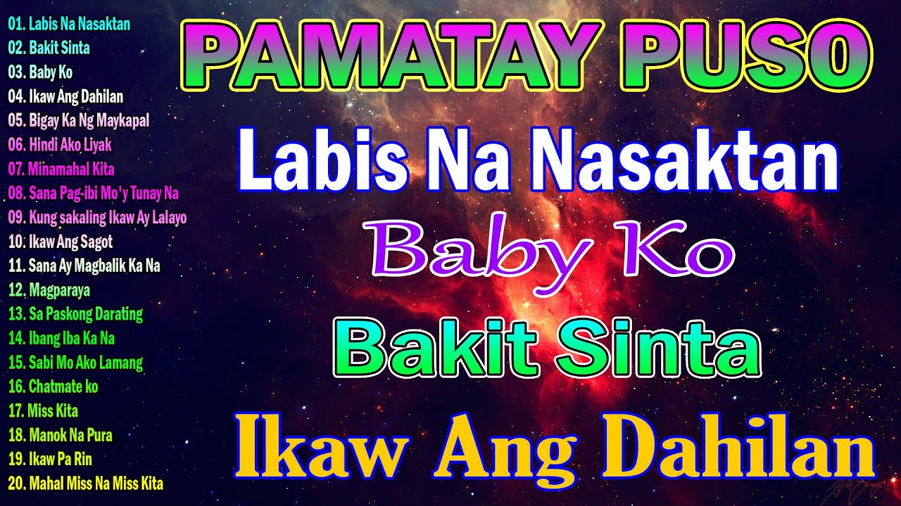 Best Nonstop Pamatay Puso - Tagalog Love Song Collection - Pamatay Puso ...