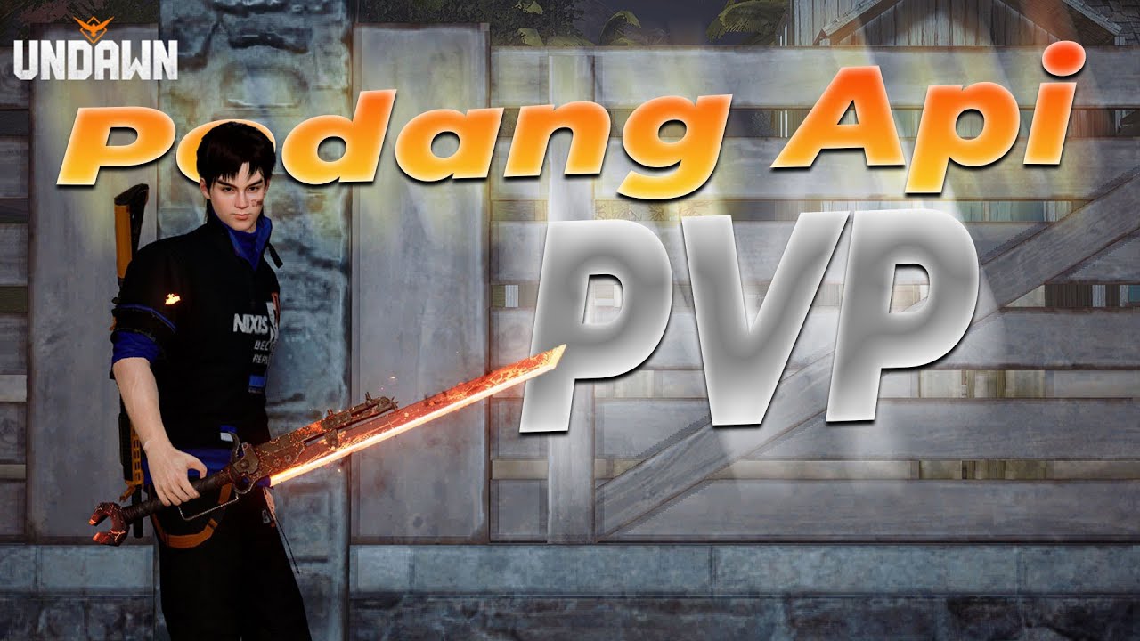 Pedang Dengan Elemen Api dan Kita Coba PVP - Undawn Indonesia - YouTube