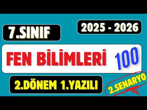 7. Sınıf Fen Bilimleri 2.Dönem 1.Yazılı Senaryo 2 | 2025 2026
