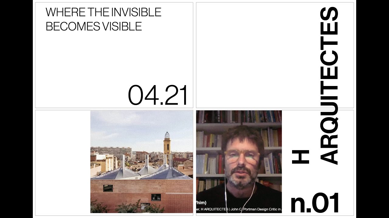 Where the Invisible Becomes Visible - H Arquitectes - YouTube