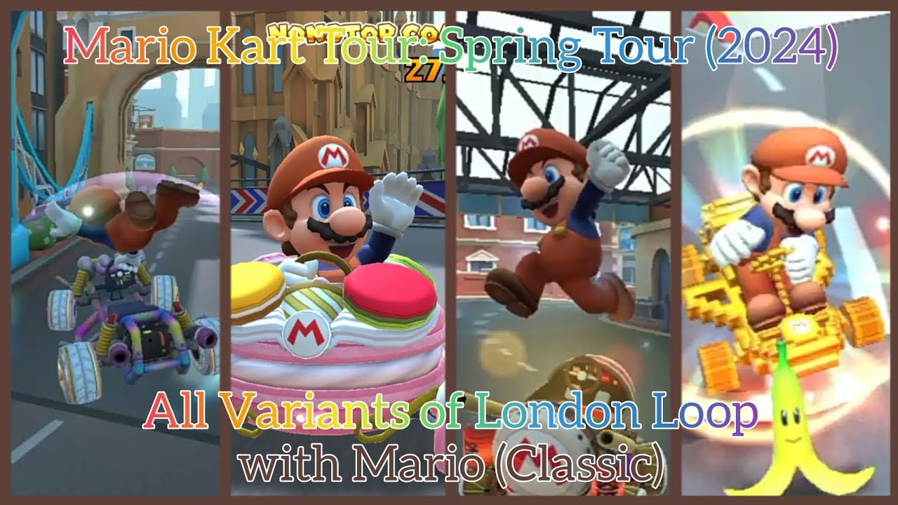 All Variants of London Loop with Mario (Classic) | Mario Kart Tour ...