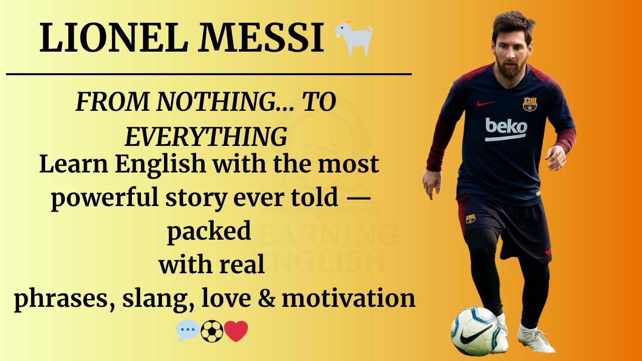 Lionel Messi’s Life Story Will Change How You See Yourself ⚽🔥 Learn ...
